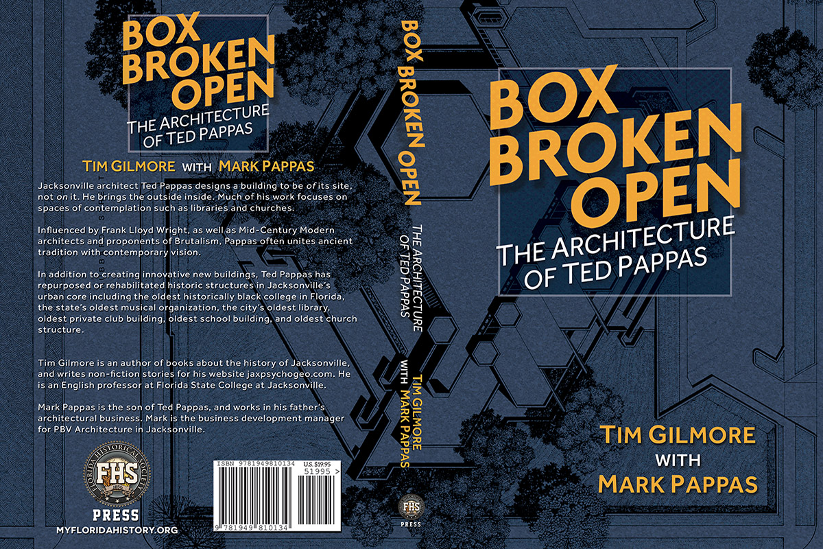 Box Broken Open: The Architecture of Ted Pappas | Florida Historical ...